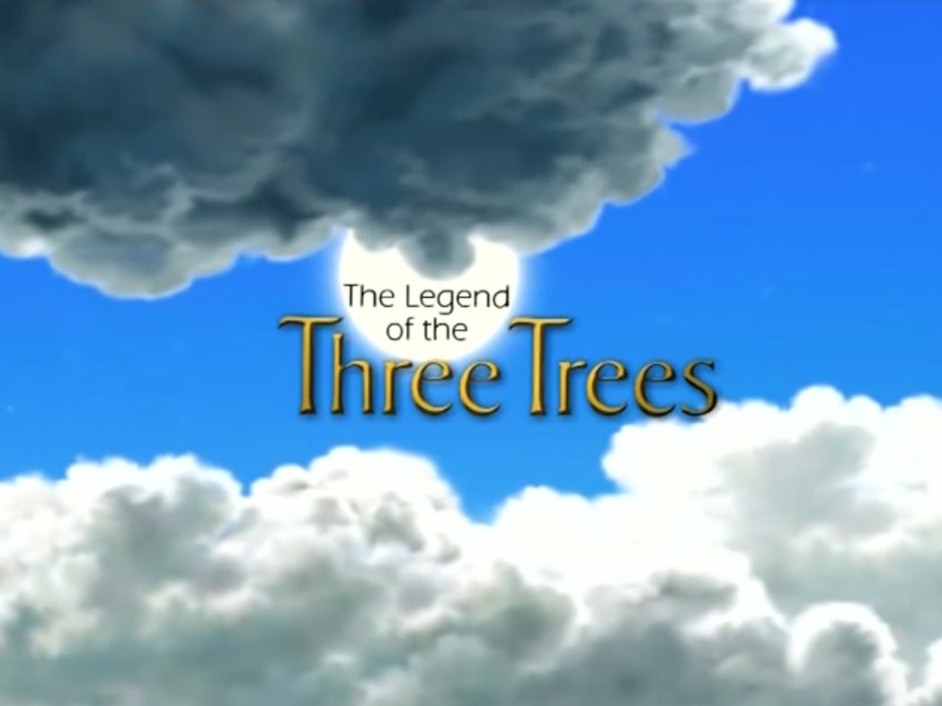 The Legend of Three Trees - CCC Sunday School